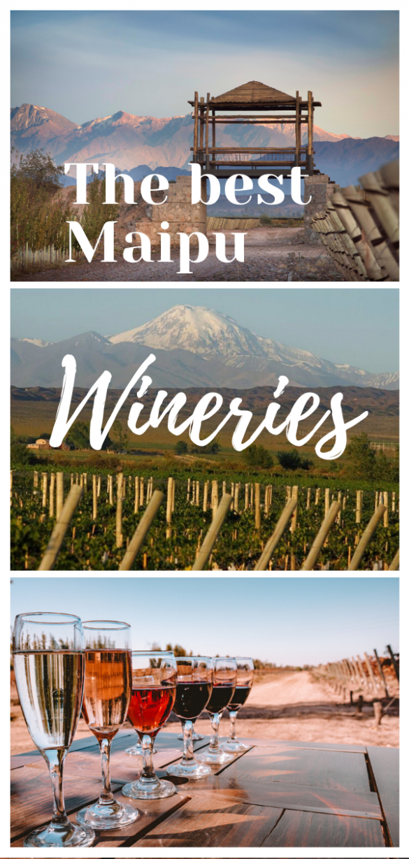 The Best Maipu Wineries in Mendoza - Valentina's Destinations